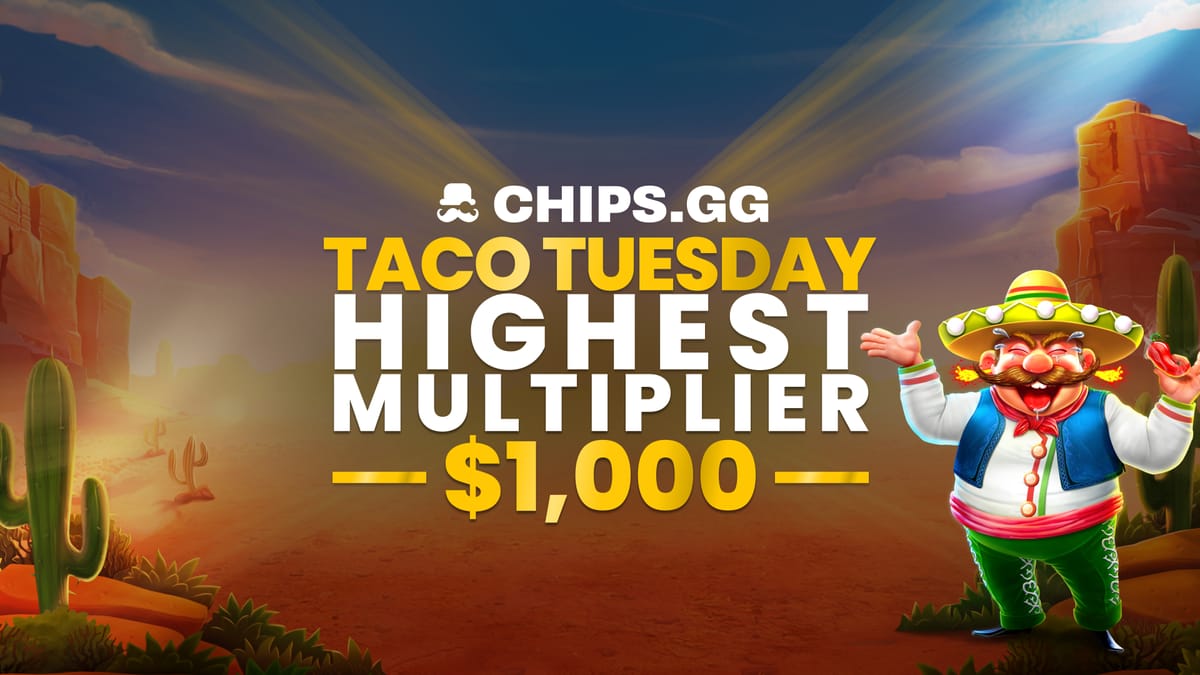 Win Big on Taco Tuesday Slots at Chips.gg!